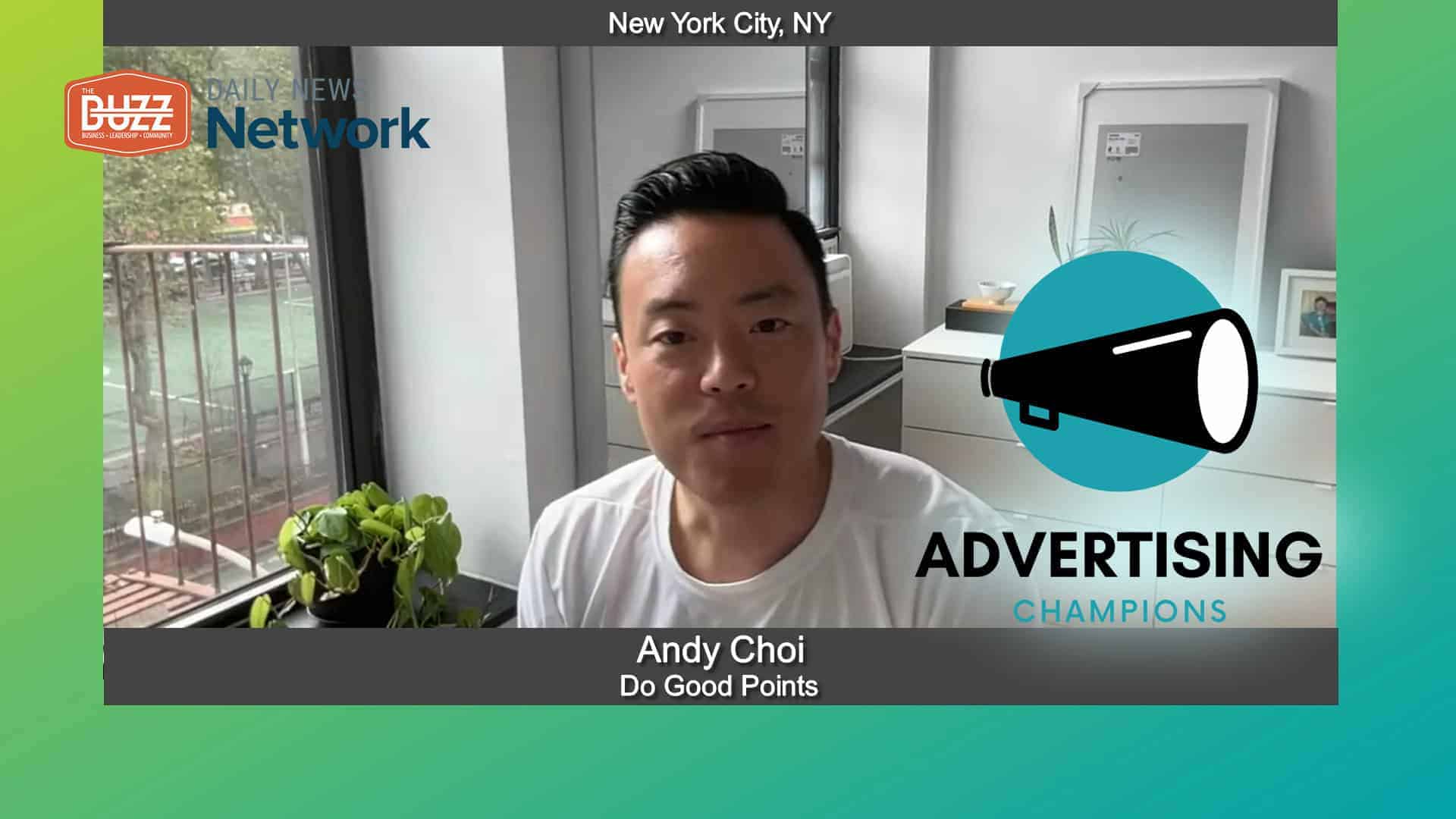 Advertising Champions with Andy Choi of Do Good Points | Buzz Media Group